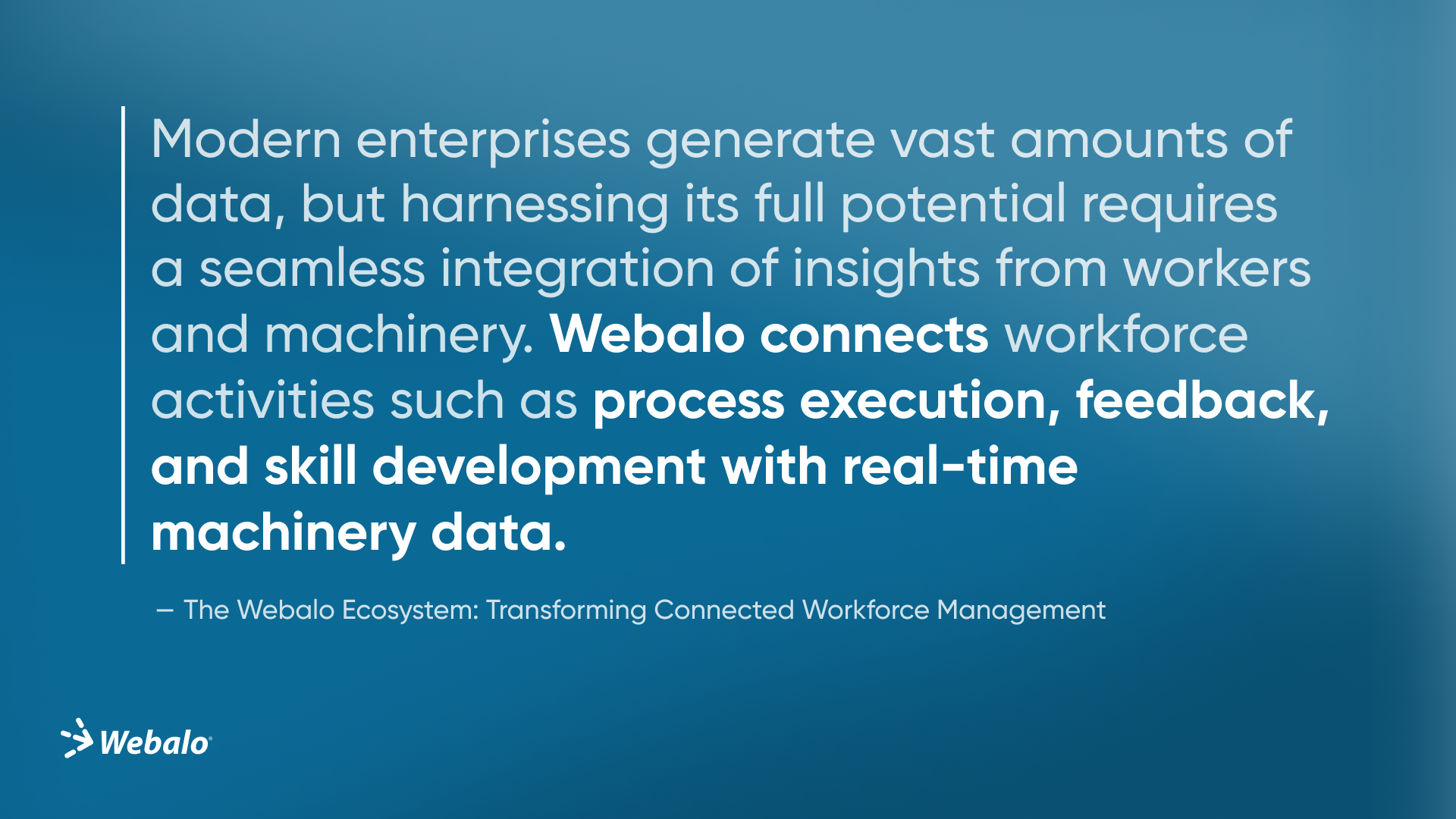 The Webalo Ecosystem: Transforming Connected Workforce Management